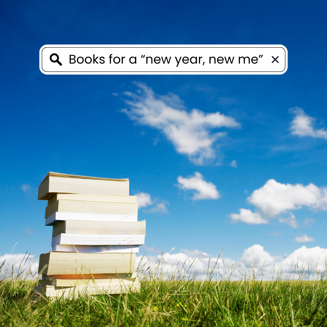 10 Books to Jumpstart Your New Year’s Resolutions – Read Between the Spines